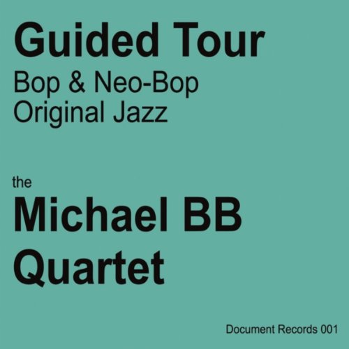 Play Guided Tour by Michael BB Quartet on Amazon Music