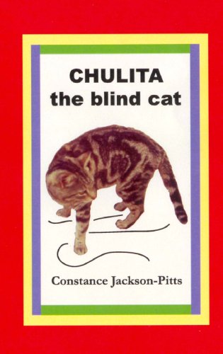 Chulita the blind cat: Constance Jackson-Pitts, Constance Jackson-Pitts ...