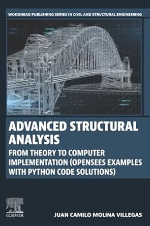 Amazon.com: Advanced Structural Analysis: From Theory to Computer Implementation (OpenSees ...