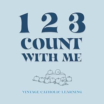 123 Count With Me: A Gentle Introduction to Numbers and Counting ...
