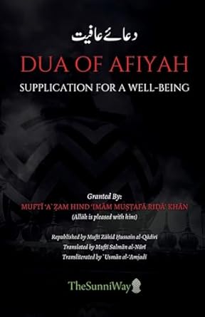Dua of Afiyah: Imam Mustafa Rida Khan, Mufti Azam Hind: 9781957773223: Amazon.com: Books