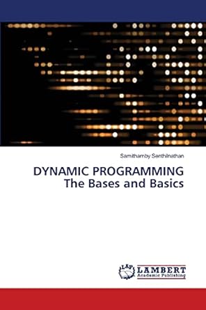 Buy DYNAMIC PROGRAMMING The Bases and Basics Book Online at Low Prices ...