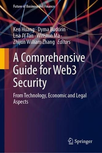 Buy A Comprehensive Guide for Web3 Security: From Technology, Economic and Legal Aspects (Future ...