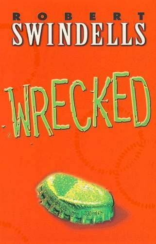 Wrecked: Swindells, Robert: 9780141884721: Amazon.com: Books