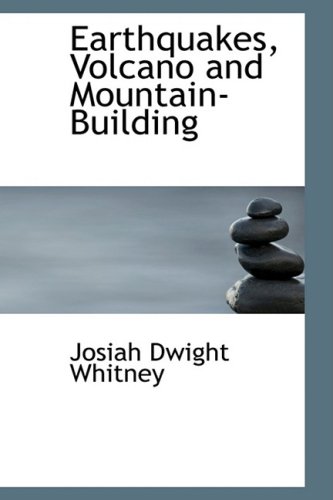 Amazon.com: Earthquakes, Volcano and Mountain-building: 9780554589428 ...