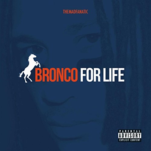 Amazon.com: Bronco for Life [Explicit] : Themadfanatic: Digital Music