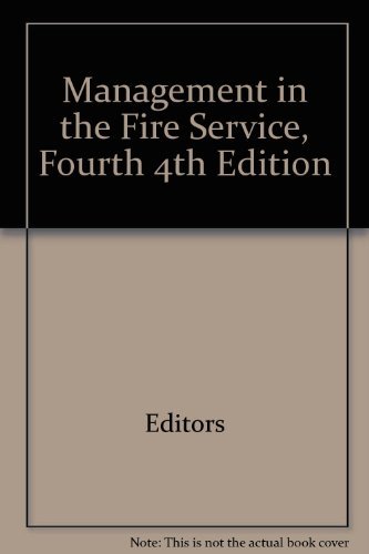 Management in the Fire Service, Fourth 4th Edition: Editors: Amazon.com ...