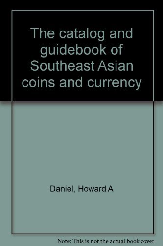 Buy The catalog and guidebook of Southeast Asian coins and currency ...