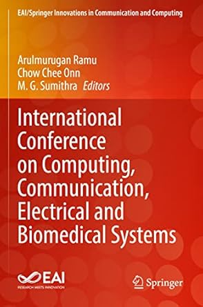 Buy International Conference on Computing, Communication, Electrical and Biomedical Systems (EAI ...