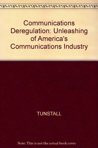 Amazon.com: Communications Deregulation: The Unleashing of America's ...