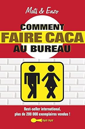 Comment faire caca au bureau eBook : Mats: Amazon.fr: Boutique Kindle