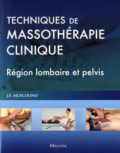 Techniques de massothérapie clinique - Région lombaire et pelvis ...