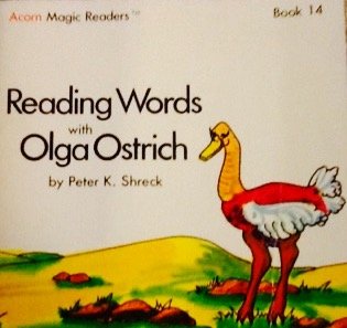 Reading Words With Olga Ostrich: Shreck, Peter K., Jarema, Sabrina P ...