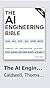 Amazon.com: The AI Engineering Bible: The Complete and Up-to-Date Guide ...