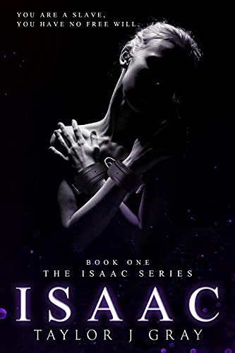 ISAAC: Issac series - Book 1 - Kindle edition by Gray, Taylor J ...