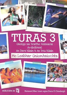 Turas 3: Gaeilge na Sraithe Sóisearaí Ardleibhéal - an Dara Bliain agus ...