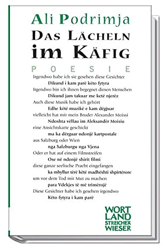 Das Lächeln im Käfig: Gedichte Albanisch /Deutsch (Wortlandstreicher ...