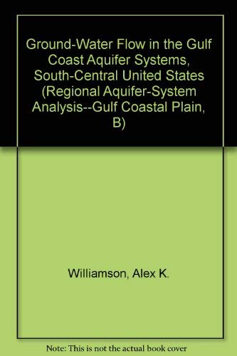 Ground-Water Flow in the Gulf Coast Aquifer Systems, South-Central ...