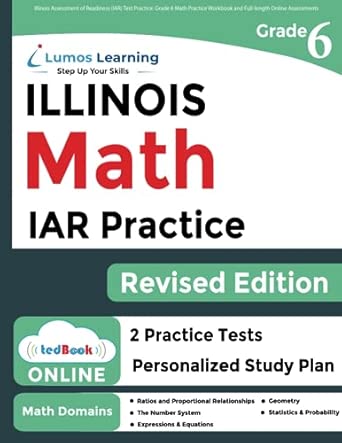 Illinois Assessment of Readiness (IAR) Test Practice: 6th Grade Math ...