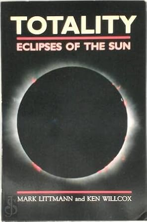 Totality: Eclipses of the Sun : Buy Online at Best Price in KSA - Souq is now Amazon.sa: Books