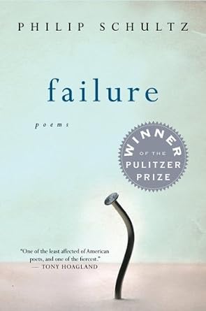 Failure: Schultz, Philip: Amazon.com: Books