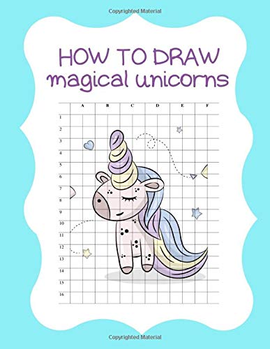 How to Draw Magical Unicorns: How to Draw Magical Unicorns for Kids ...