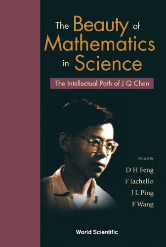 Beauty of Mathematics in Science, The: The Intellectual Path of J Q ...