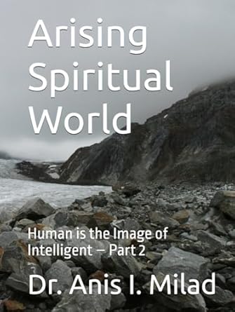 Arising Spiritual World: Human is the Image of Intelligent – Part 2 ...
