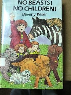 No Beasts! No Children!: Keller, Beverly: 9780688016784: Amazon.com: Books