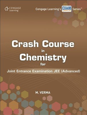 Crash Course in Chemistry for JEE: Advanced: Cengage Learning India ...