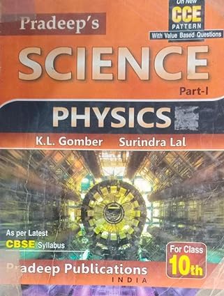 Pradeep's Science Physics Part 1 Class 10 By KL Gomber (Second Hand ...