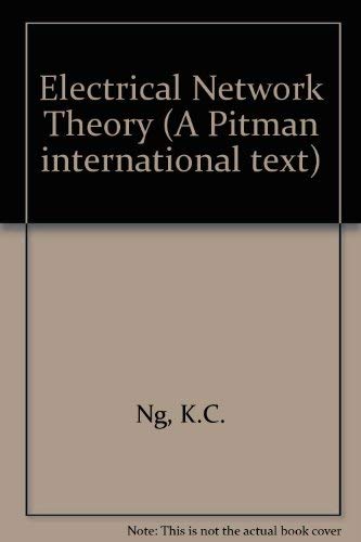 Electrical Network Theory: K C Ng: 9780273004585: Amazon.com: Books