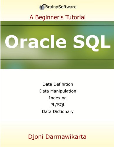 Amazon.com: Oracle SQL: A Beginner's Tutorial eBook : Darmawikarta, Djoni: Kindle Store
