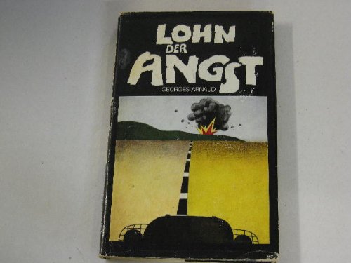 Lohn der Angst : Arnaud, Georges: Amazon.de: Bücher
