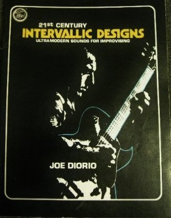 21st Century Intervallic Designs: Ultramodern Sounds for Improvising ...