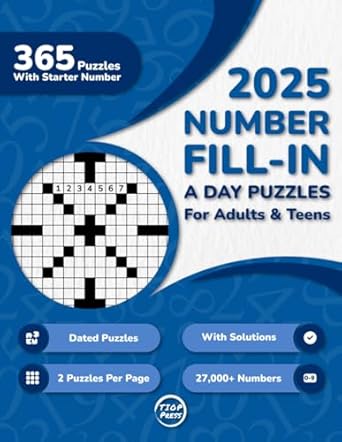 2025 Number Fill In A Day Puzzle Book For Adults: 365 Dated Large Print ...
