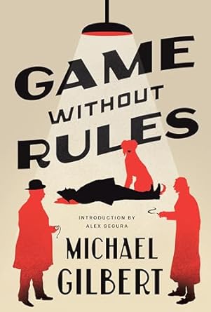 Game Without Rules (Herald Classics): Gilbert, Michael, Segura, Alex ...