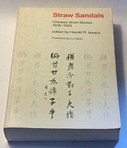Straw Sandals: Chinese Short Stories, 1918-33 : Isaacs, Harold R ...