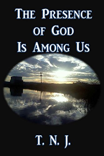 The Presence of God is Among Us eBook : J., T.N., Nichols, T.: Amazon ...