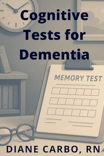 Cognitive Tests for Dementia: What You Need To Know: Carbo, Diane ...