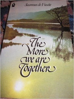 The more we are together: And other stories: Amazon.co.uk: Seamus De ...