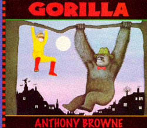 Gorilla: Anthony Browne: 9780744599978: Amazon.com: Books