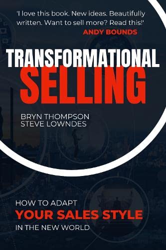 Transformational Selling: Bryn Thompson: 9781739295004: Amazon.com: Books