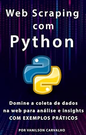 Amazon.com.br eBooks Kindle: Web Scraping com Python: Domine a coleta ...