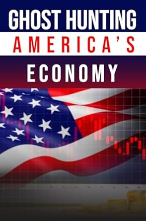 Amazon.com: Ghost Hunting America’s Economy eBook : Aggrey, Stephenson ...