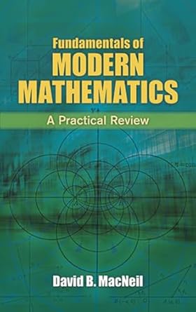 Amazon.com: Fundamentals of Modern Mathematics: A Practical Review ...