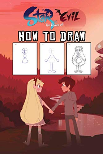 Buy How to draw Star vs. The Forces of Evil: Learn To Draw Star vs. The ...