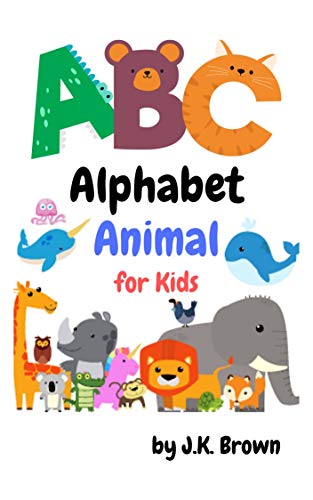 ABC Cute Animal Alphabet Book For Toddlers and Preschoolers Funny and ...