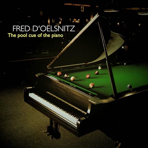 Amazon.com: The Pool Cue and the Piano : Fred D'Oelsnitz: Digital Music