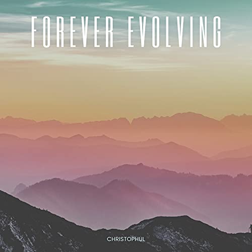 Forever Evolving de ChristophUL en Amazon Music Unlimited